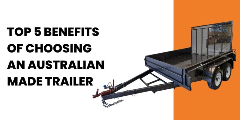 Top 5 Benefits Of Choosing An Australian-made Trailers. | Roshar Trailers